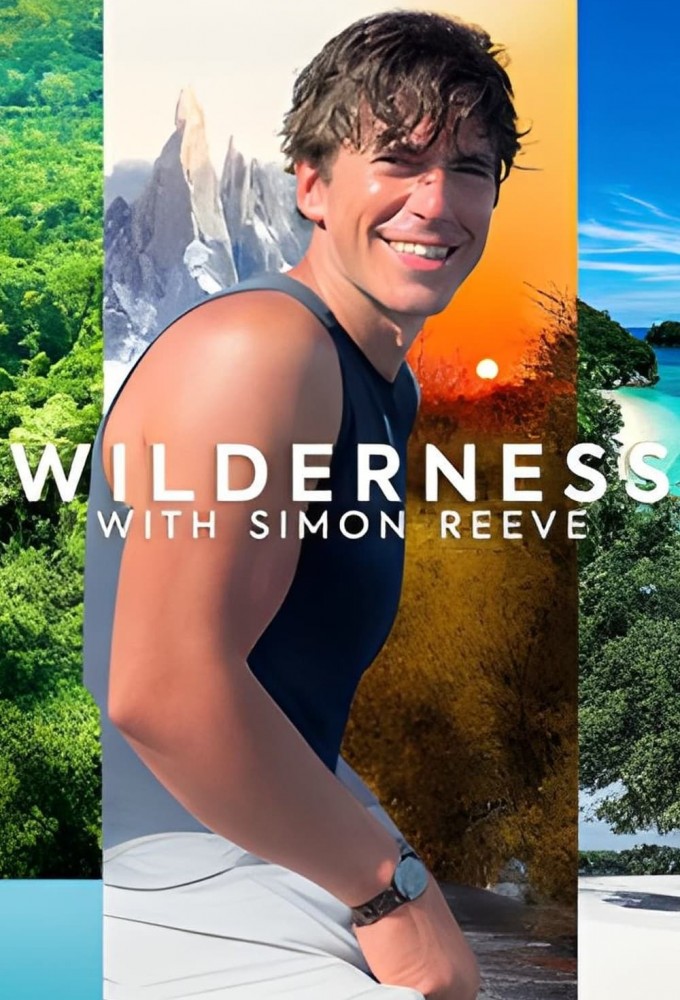 Wilderness with Simon Reeve (мини-сериал, 2024 – ...)