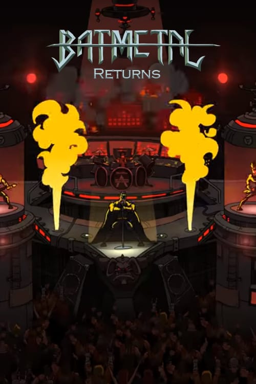 Batmetal Returns (мультфильм, 2015)