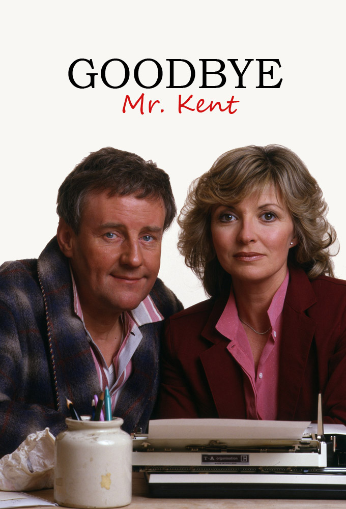 Goodbye, Mr. Kent (сериал, 1982)