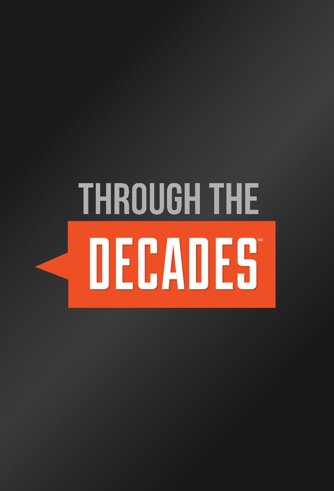 Through the Decades (сериал, 2016 – ...)