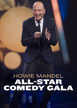 Howie Mandel All-Star Comedy Gala (movie, 2017)