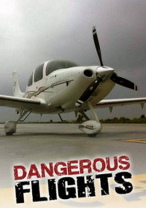 Dangerous Flights (series, 2012 – 2014)