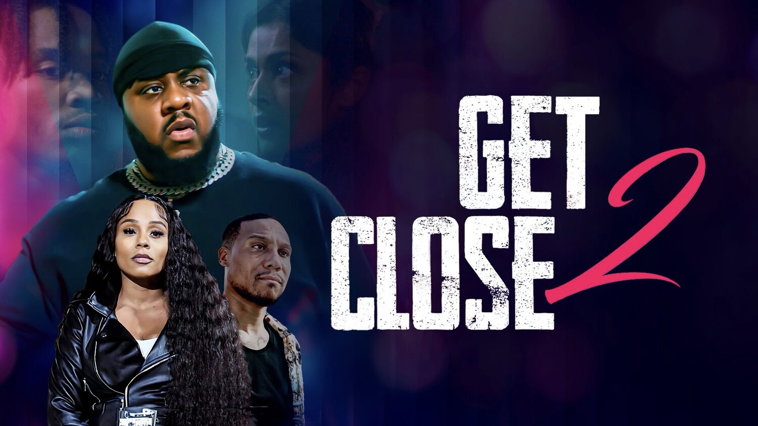 Get Close 2 (movie, 2024)