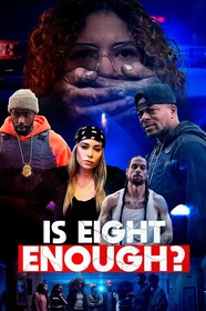 Posters - Is Eight Enough?