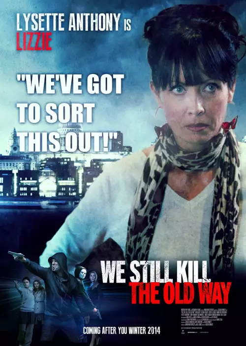 We Still Kill the Old Way (movie, 2014)