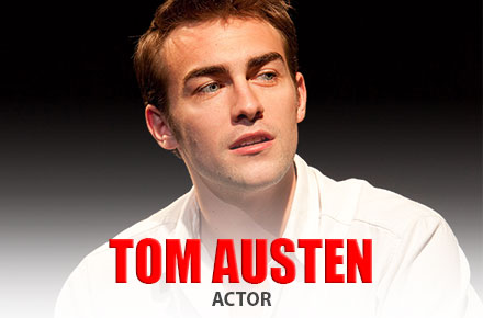 Tom Austen - actor, director, writer