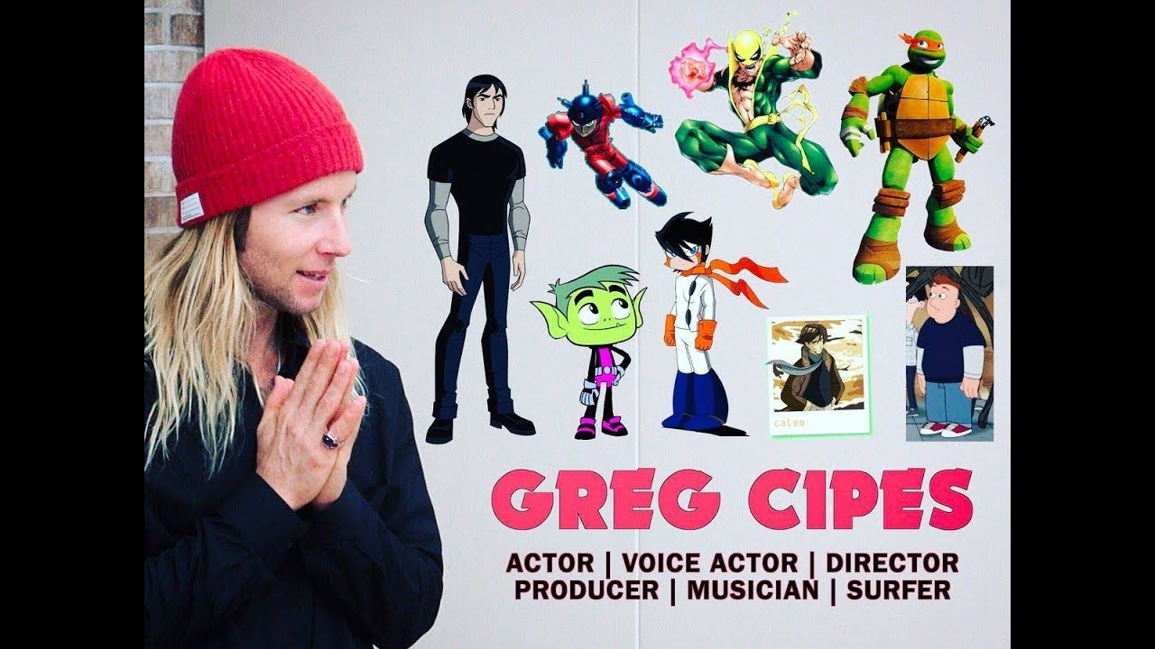 Greg Cipes - actor, writer, producer